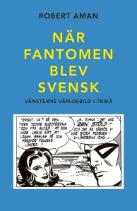When The Phantom Became Swedish